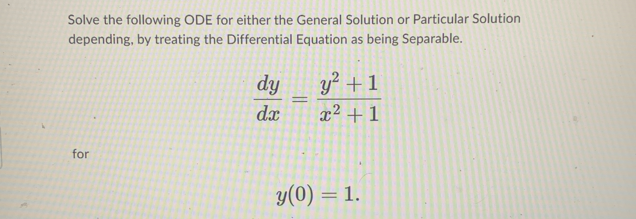 Solved Solve the following ODE for either the General | Chegg.com