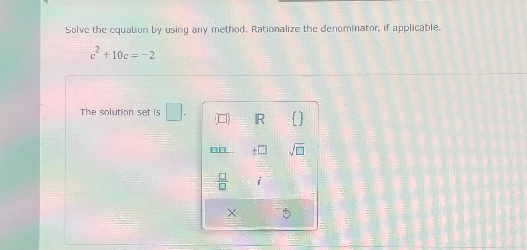Solved Solve the equation by using any method. Rationalize | Chegg.com