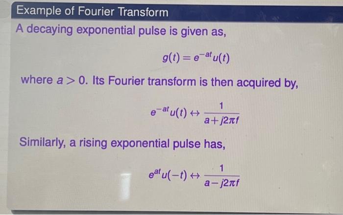Solved A decaying exponential pulse is given as, | Chegg.com