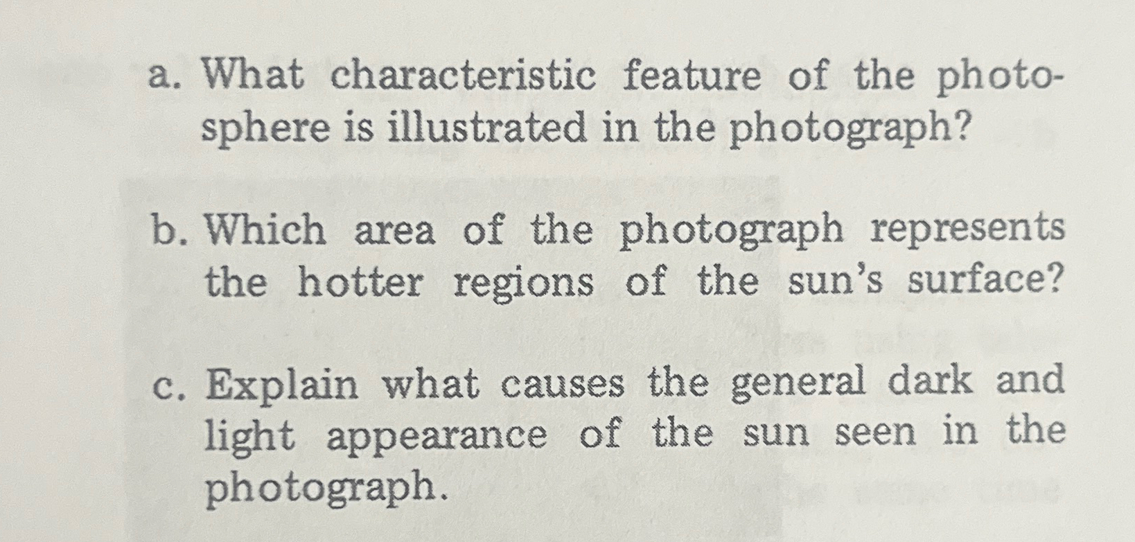 Solved a. ﻿What characteristic feature of the photosphere is | Chegg.com