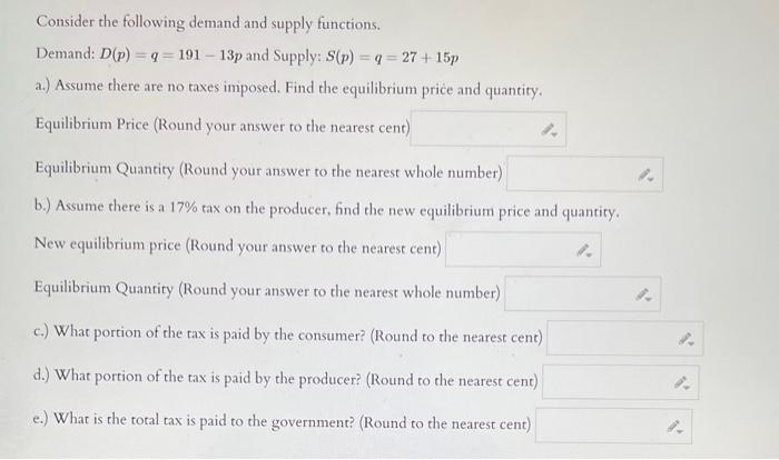 Solved Consider the following demand and supply functions. | Chegg.com