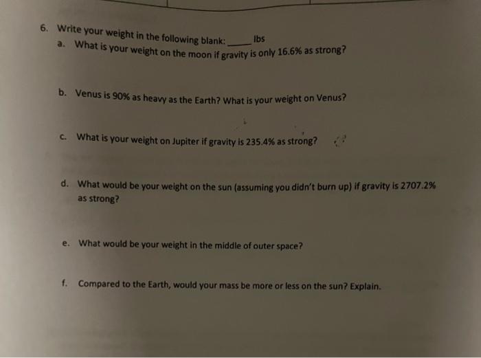 Solved Ibs . Write your weight in the following blank: a. | Chegg.com