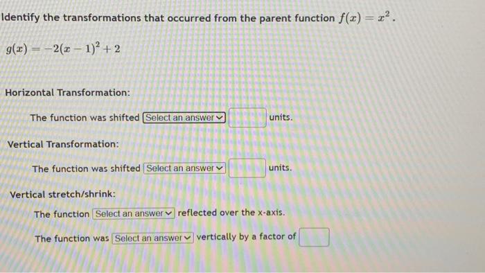 Solved Identify the transformations that occurred from the | Chegg.com