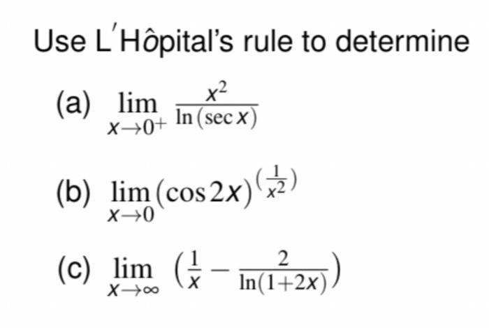 Solved Use L'Hôpital's rule to determine (a) | Chegg.com