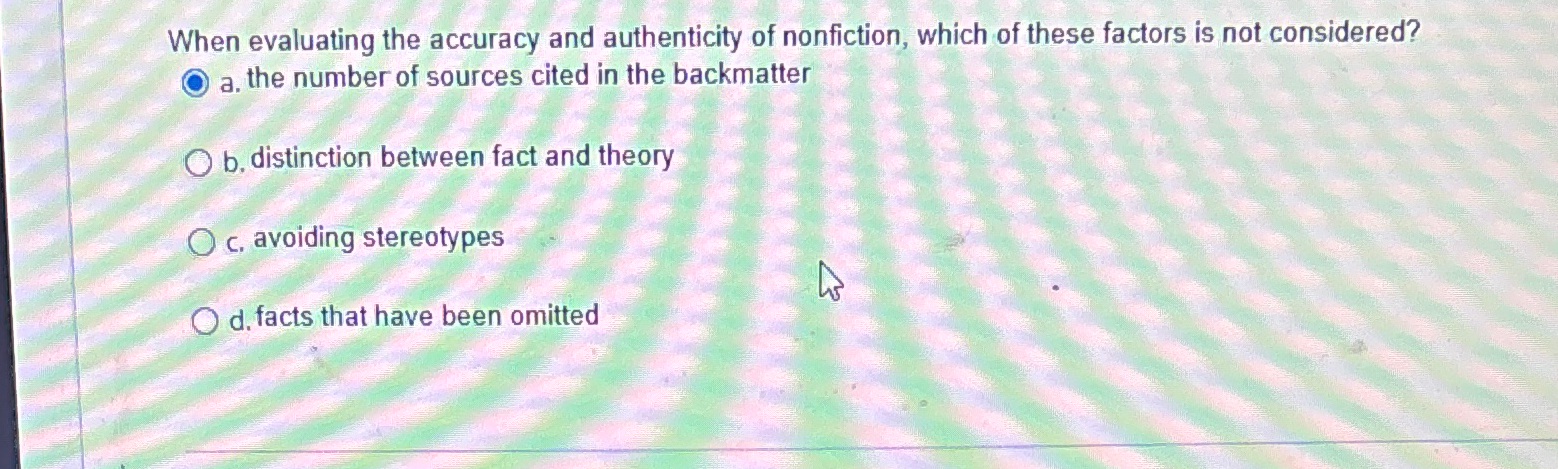 Solved When evaluating the accuracy and authenticity of | Chegg.com