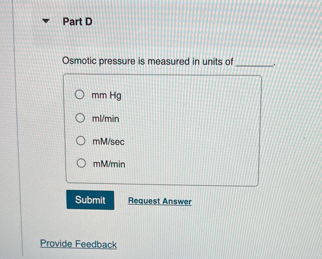 Solved Part DOsmotic pressure is measured in units | Chegg.com