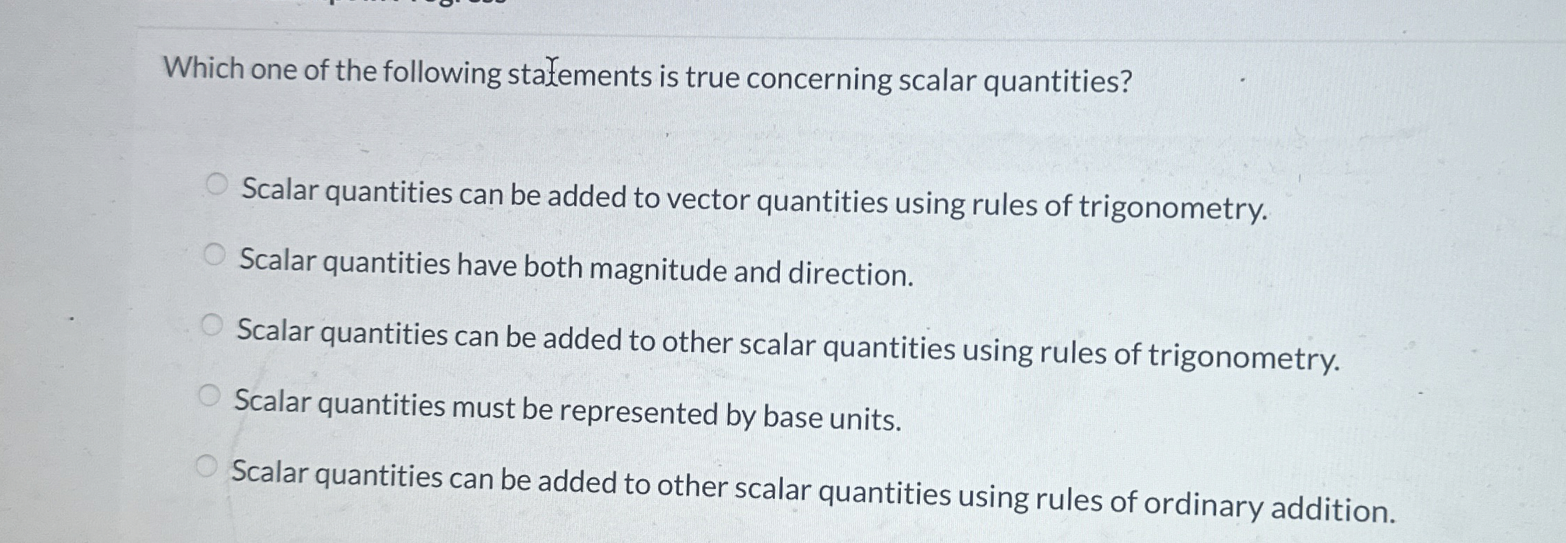 Solved Which one of the following stalements is true | Chegg.com