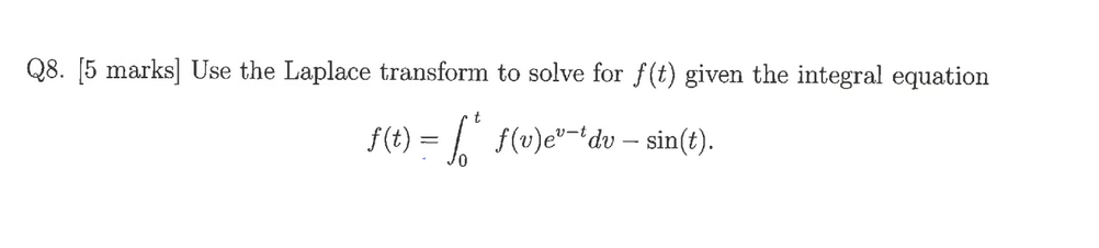 Solved Q8. [5 ﻿marks] ﻿Use the Laplace transform to solve | Chegg.com