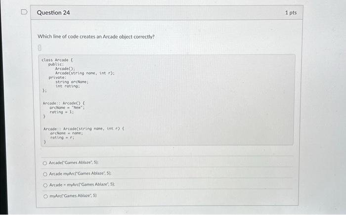 Solved Question 24 Which line of code creates an Arcade | Chegg.com