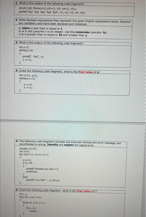 Solved 1. What is the output of the following code fragment? | Chegg.com