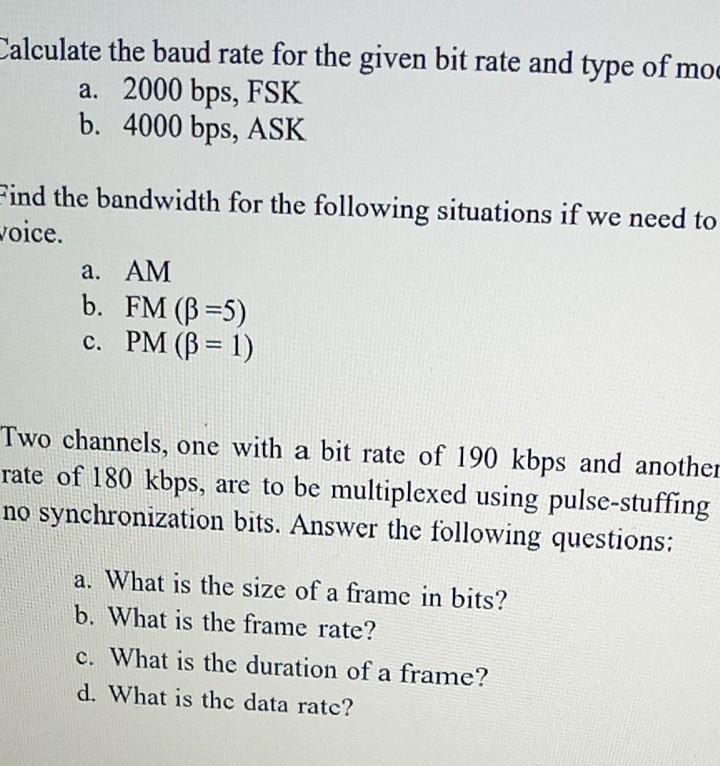 Solved Calculate the baud rate for the given bit rate and | Chegg.com