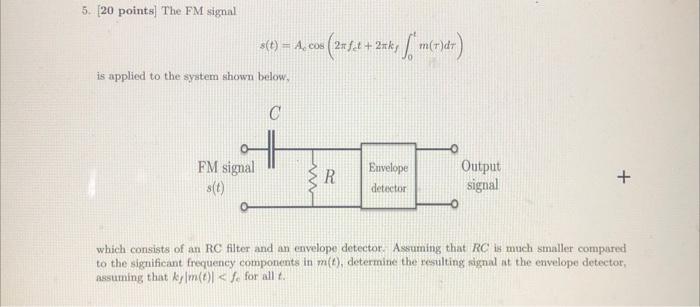 Solved 5. [20 points ] The FM signal | Chegg.com
