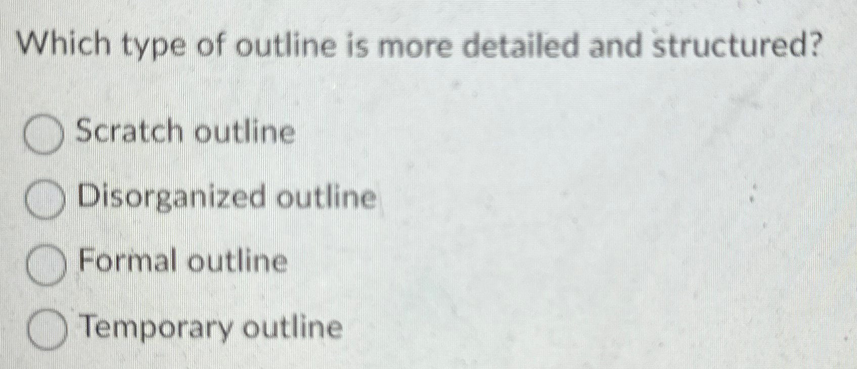 Solved Which type of outline is more detailed and | Chegg.com