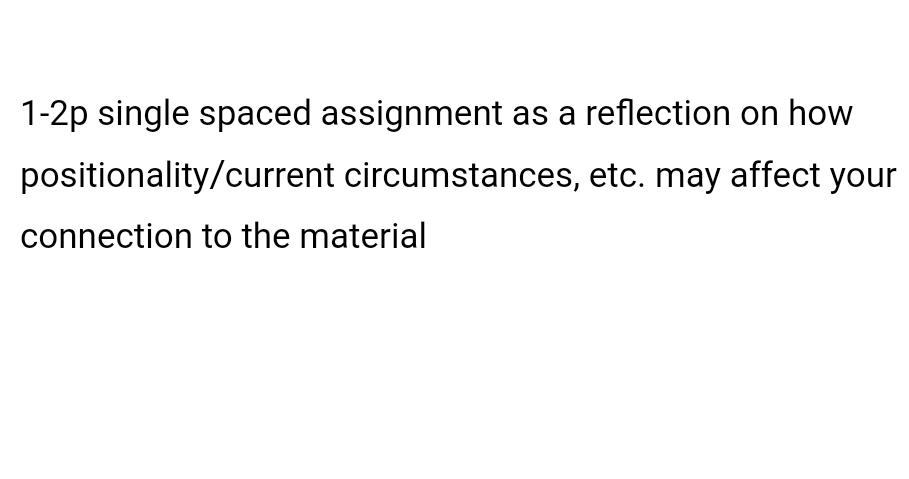 Solved 1-2p ﻿single spaced assignment as a reflection on how | Chegg.com