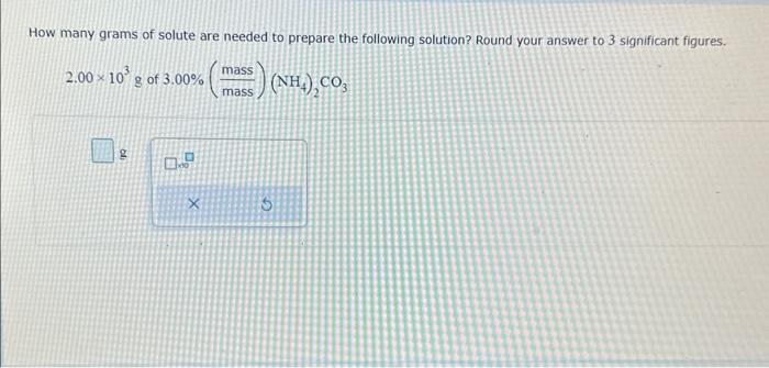 Solved How many grams of solute are needed to prepare the | Chegg.com