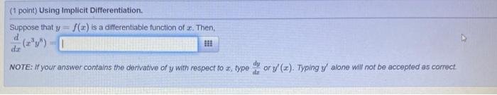 Solved (1 point) Using Implicit Differentiation Suppose that | Chegg.com