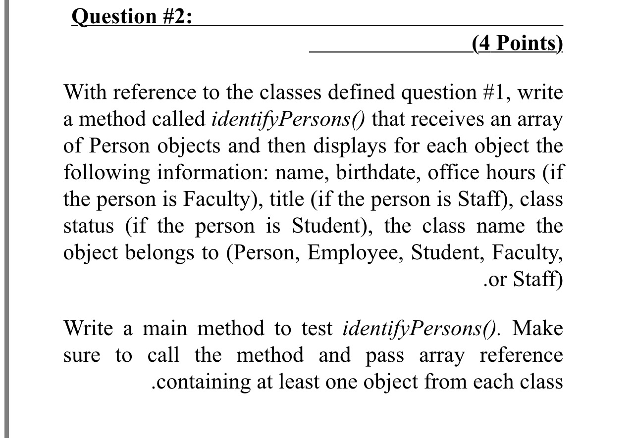 Solved Question #2:(4 ﻿Points)With reference to the classes | Chegg.com