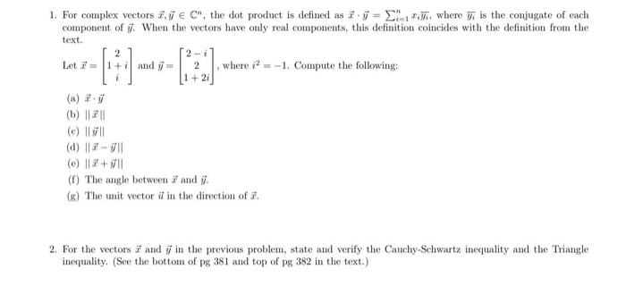 Solved 1. For complex vectors x,y∈Cn, the dot product is | Chegg.com