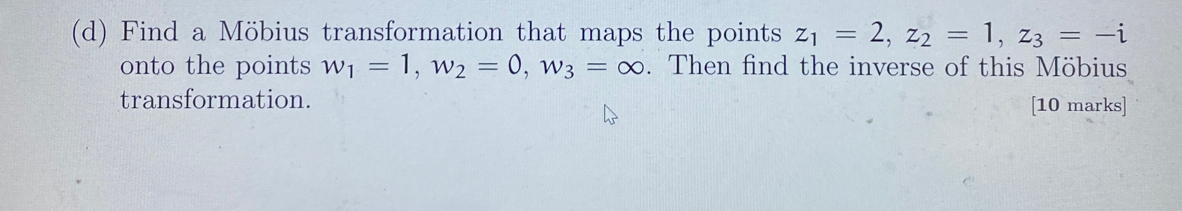 Solved (d) ﻿Find a Möbius transformation that maps the | Chegg.com