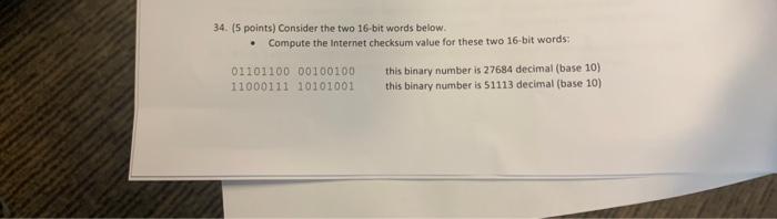 Solved 34. (5 points) Consider the two 16-bit words below. - | Chegg.com