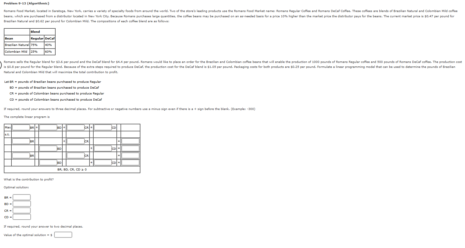 Problem 9-13 (Algorithmic) ﻿Brazilian Natural and | Chegg.com