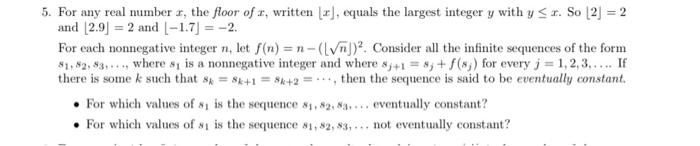 Solved 5. For any real number x, the floor of x, written | Chegg.com