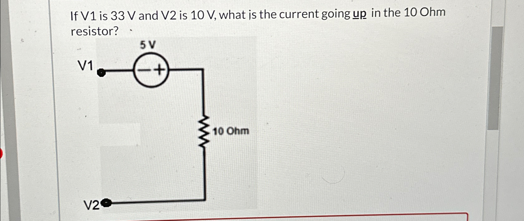 Solved If V1 ﻿is 33V ﻿and V2 ﻿is 10V, ﻿what is the current | Chegg.com