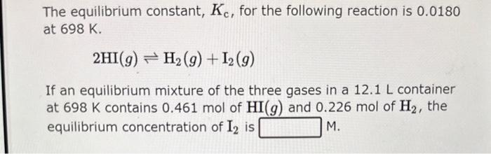 Solved The equilibrium constant, Kc, for the following | Chegg.com