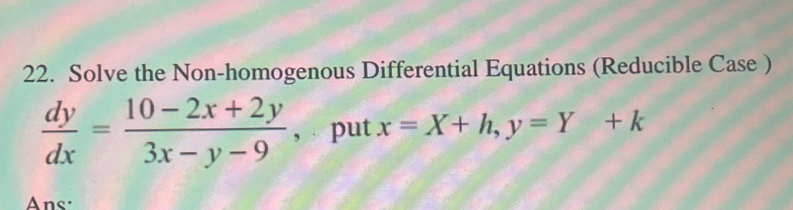 Solved Solve the Non-homogenous Differential Equations | Chegg.com
