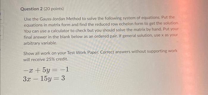 Solved Use the Gauss-Jordan Method to solve the following | Chegg.com