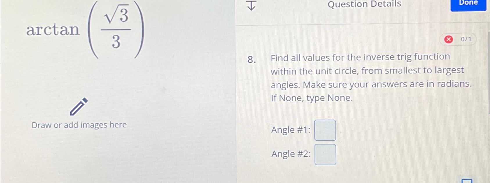 Solved arctan(323)Draw or add images hereQuestion | Chegg.com