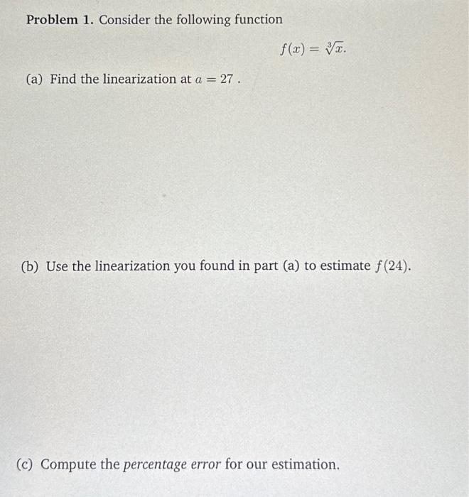 Solved Problem 1. Consider the following function (a) Find | Chegg.com