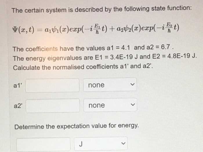Solved Q.2 The general solution to the TDSE is given below. | Chegg.com