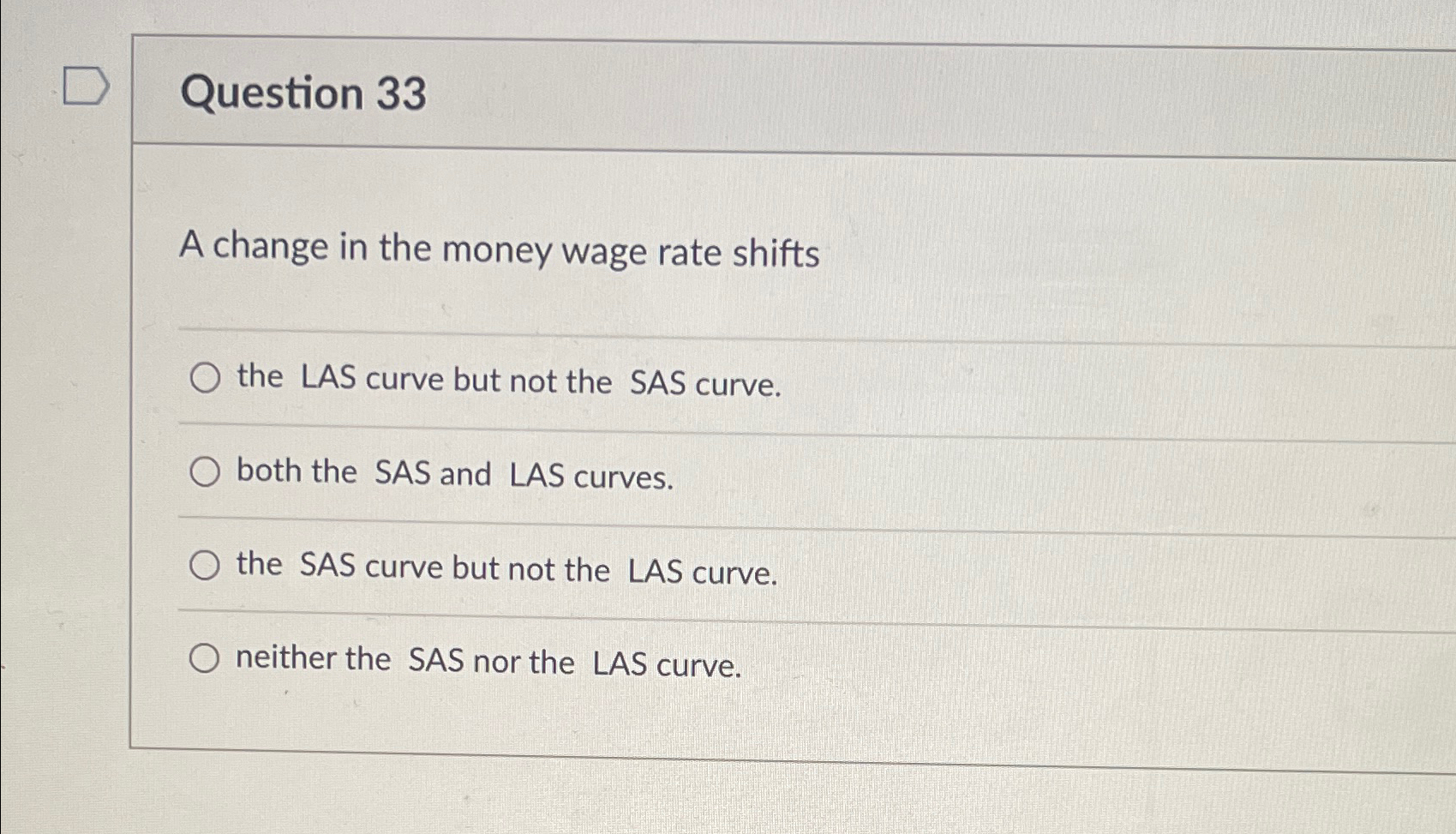 Solved Question 33A change in the money wage rate shiftsthe | Chegg.com