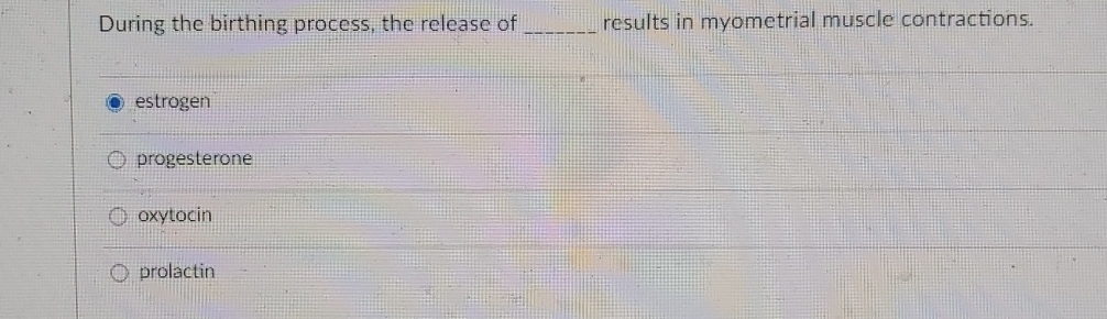 During the birthing process, the release of results | Chegg.com