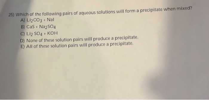Solved 25) Which of the following pairs of aqueous solutions | Chegg.com