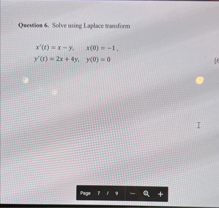 Solved Question 6. Solve using Laplace transform | Chegg.com