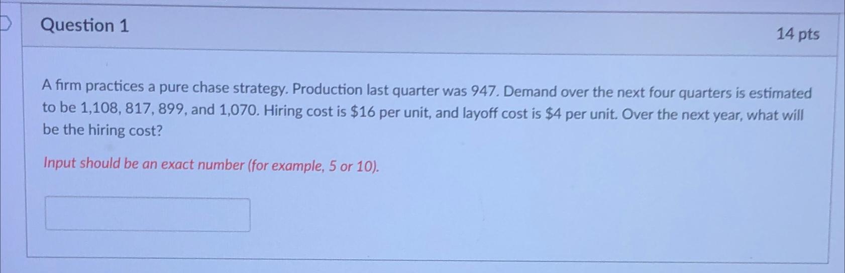 Solved Question 114 ﻿ptsA firm practices a pure chase | Chegg.com
