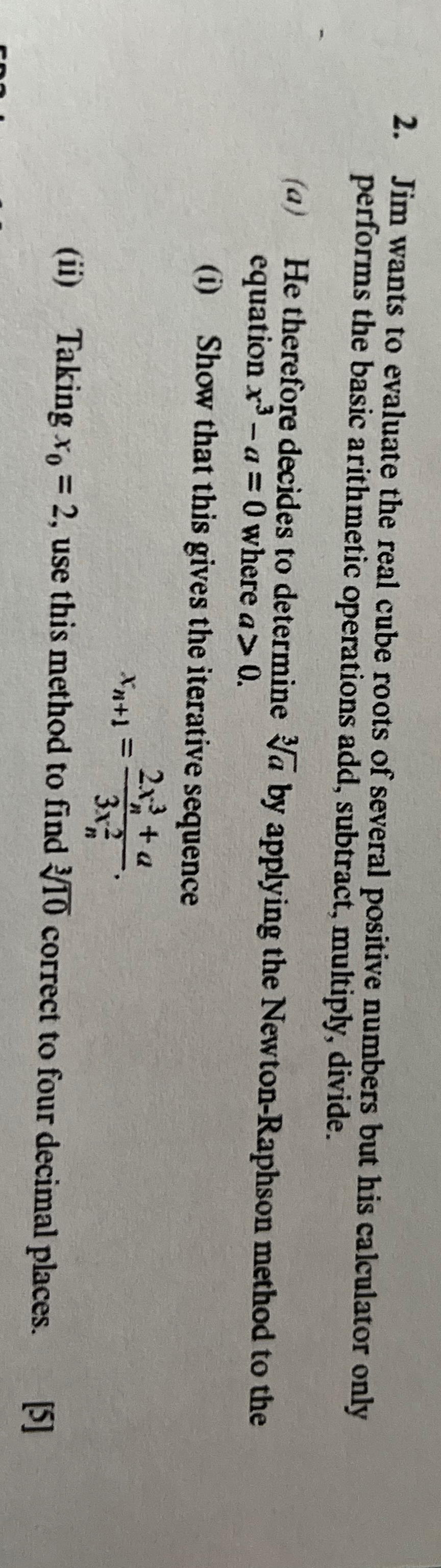 Solved Jim wants to evaluate the real cube roots of several | Chegg.com