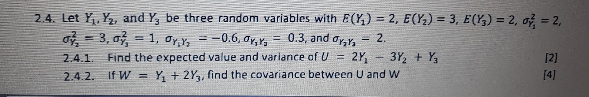 Solved 2.4. Let Y1,Y2, and Y3 be three random variables with | Chegg.com