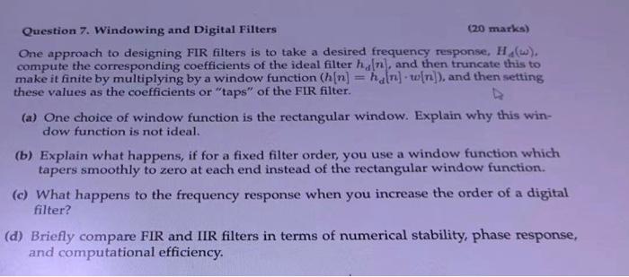 Solved Question 7. Windowing and Digital Filters (20 marks) | Chegg.com