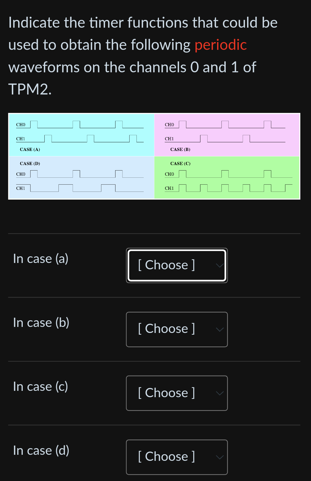 Solved Indicate the timer functions that could be used to | Chegg.com