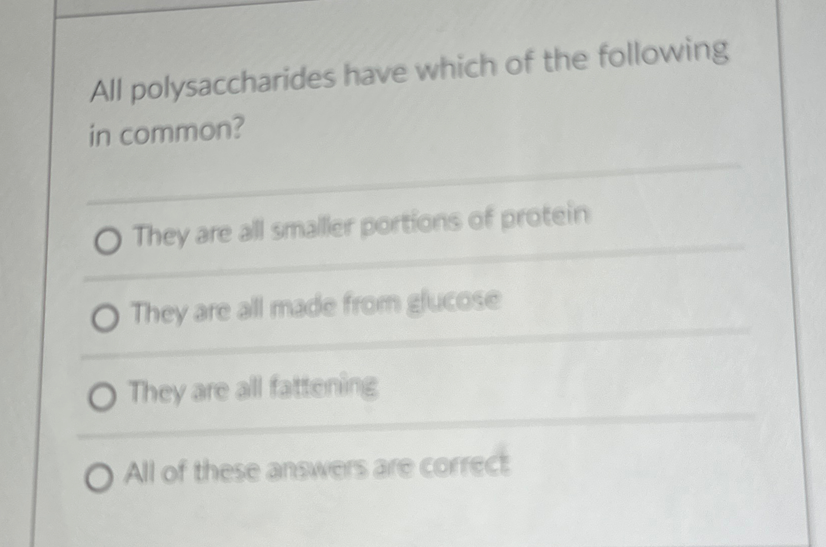 Solved All polysaccharides have which of the following in | Chegg.com