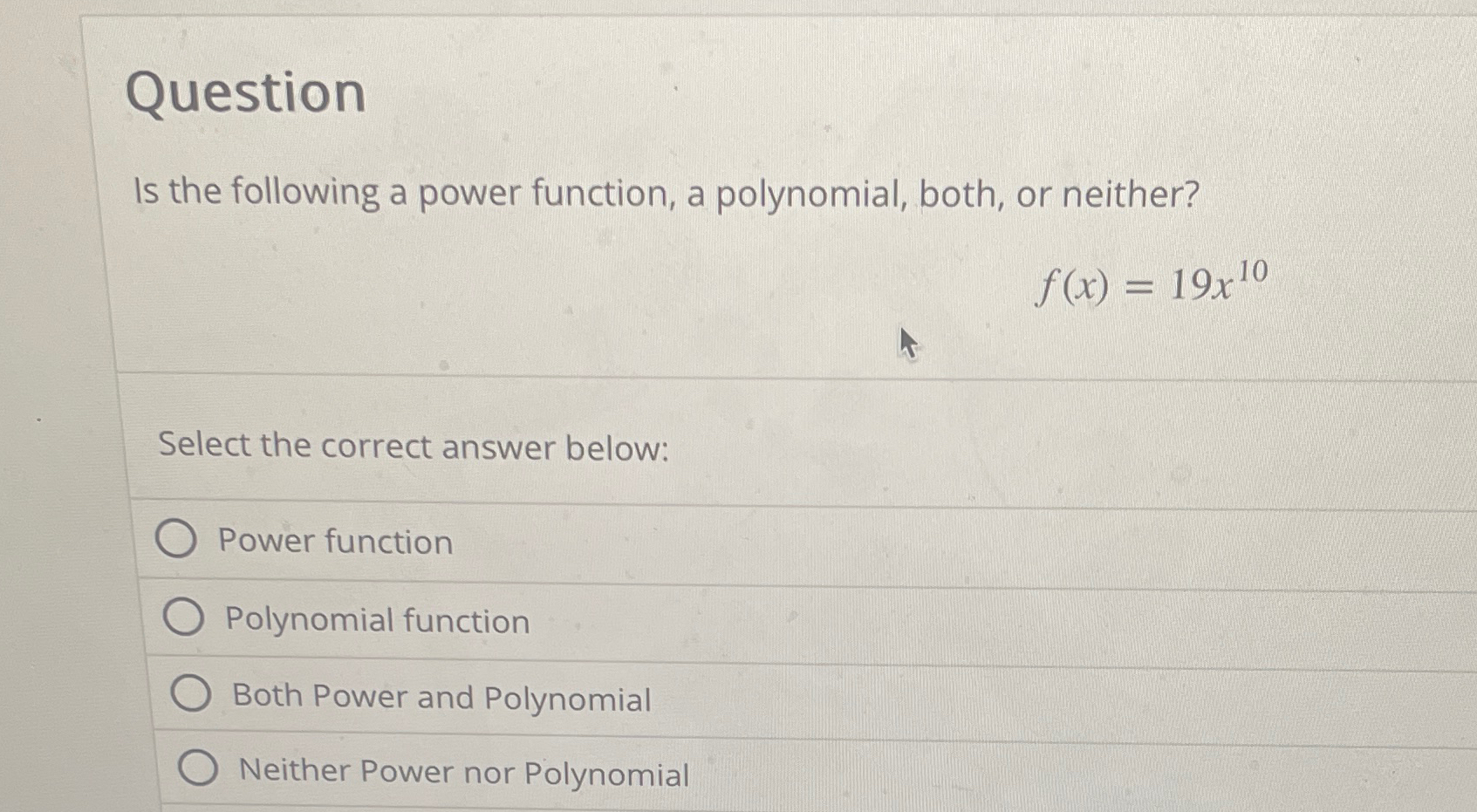 Solved QuestionIs the following a power function, a | Chegg.com