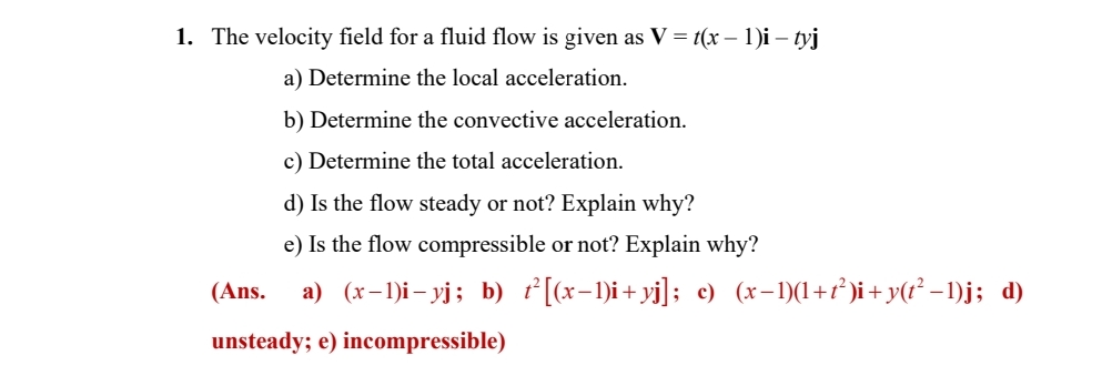 Solved The Velocity Field For A Fluid Flow Is Given As