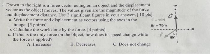 Solved 4. Drawn to the right is a force vector acting on an | Chegg.com