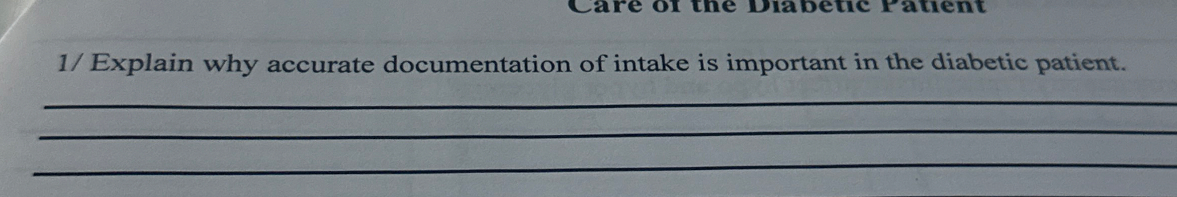 Solved 1? ﻿Explain why accurate documentation of intake is | Chegg.com
