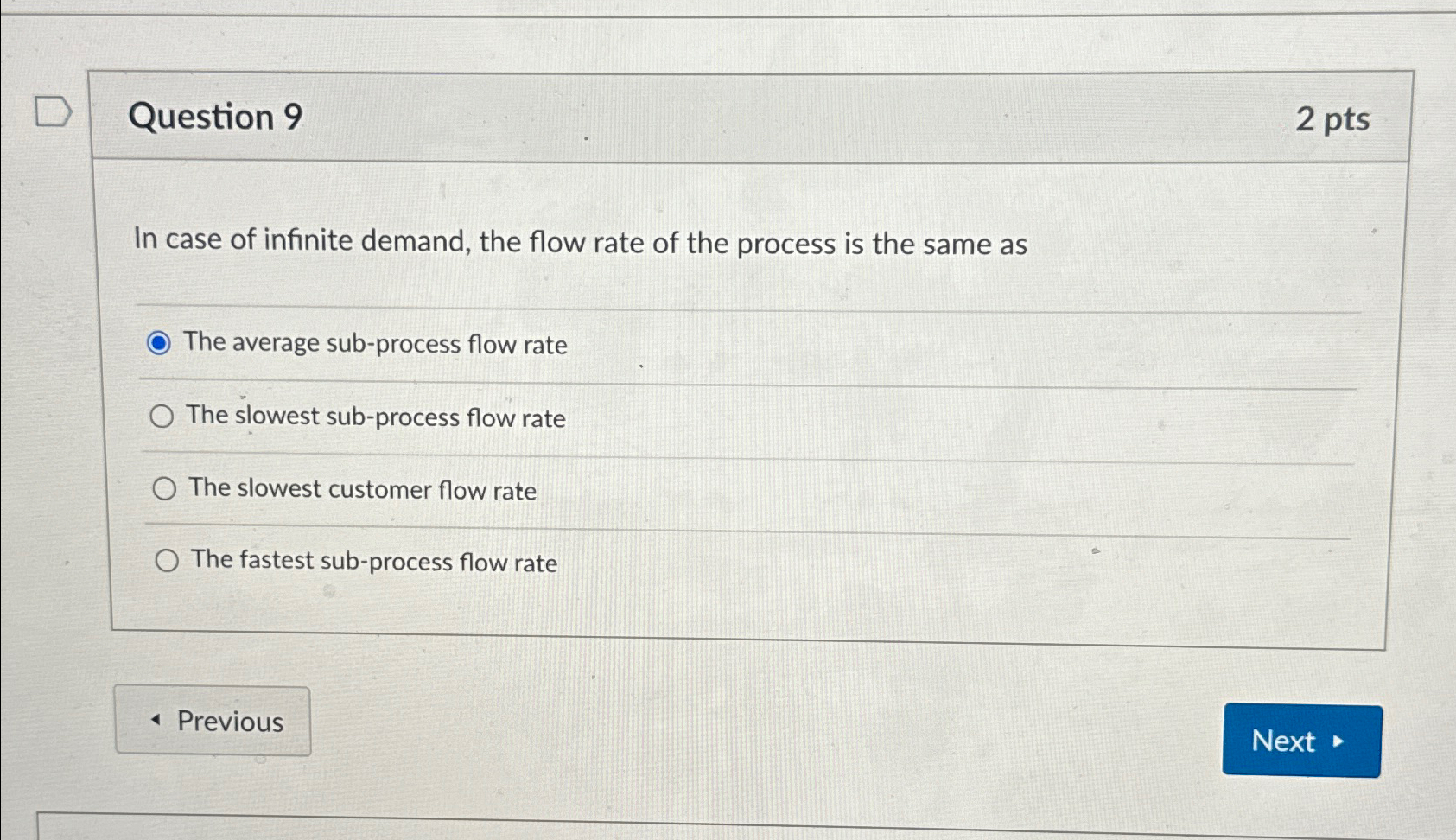 Solved Question 92 ﻿ptsIn case of infinite demand, the flow | Chegg.com