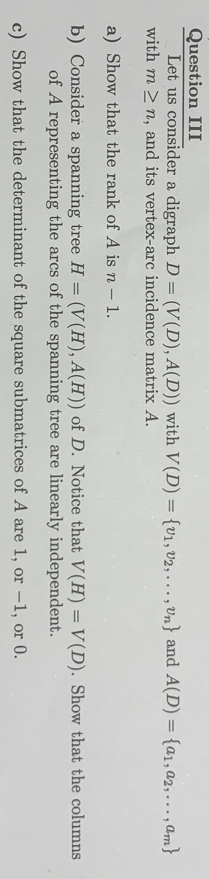 Solved Question IIILet us consider a digraph D=(V(D),A(D)) | Chegg.com