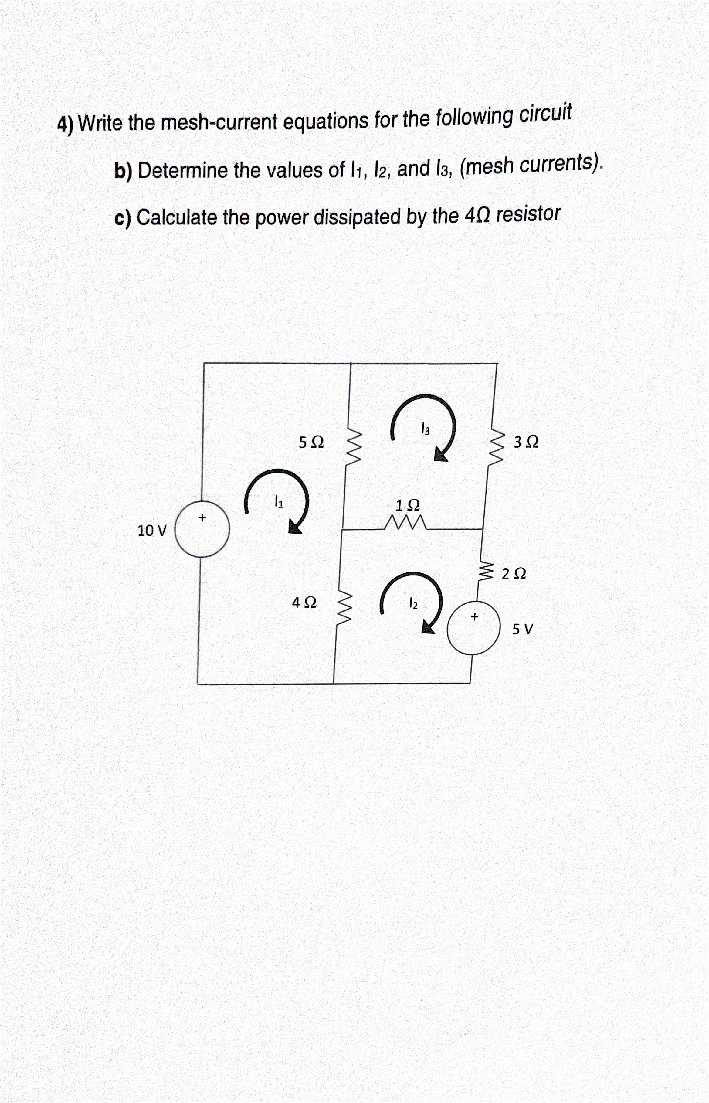 Solved Write the mesh-current equations for the following | Chegg.com
